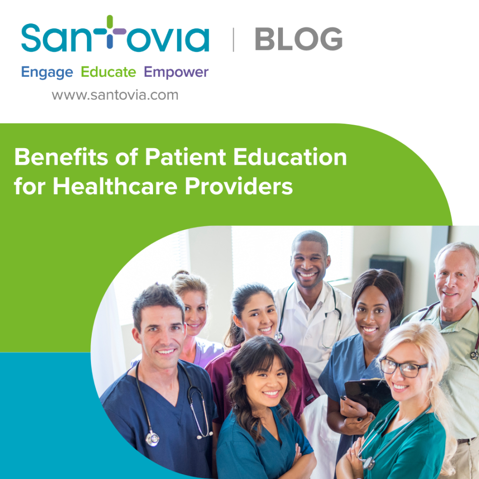 Benefits of Patient Education for Healthcare Providers - Santovia